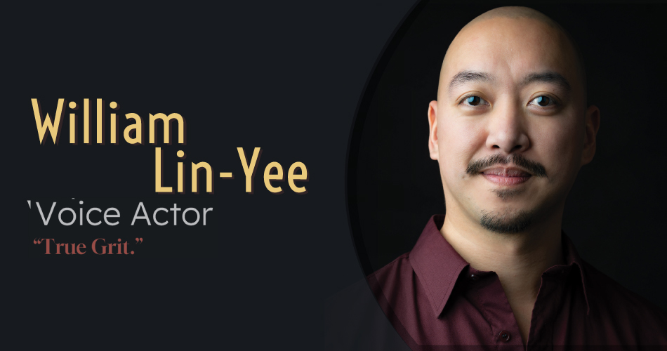 William Lin-Yee - Voice Actor
